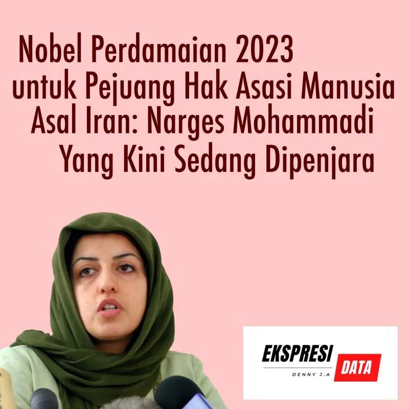 Nobel Perdamaian 2023 Bagi Tokoh HAM Narges Mohammadi, Saat Ini Dibui